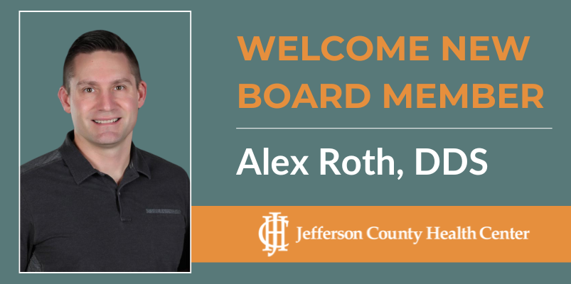 Jefferson County Health Center Welcomes New Board Member, Alex Roth, DDS